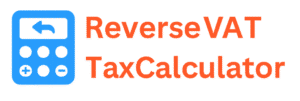 Reverse VAT Calculator , Add or Remove VAT or Tax Online in 2025